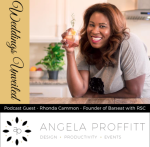 Angela Proffitt - Weddings Unveiled Podcast with Mixologist, Rhonda ...